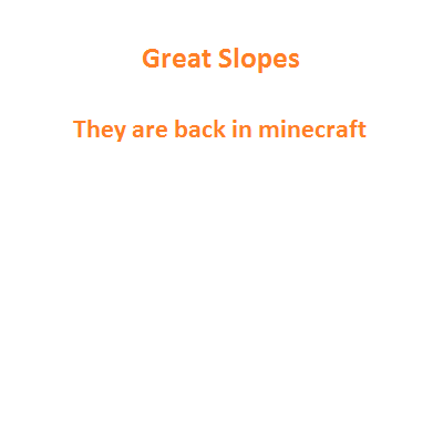 Great Slopes - Minecraft Mods - CurseForge