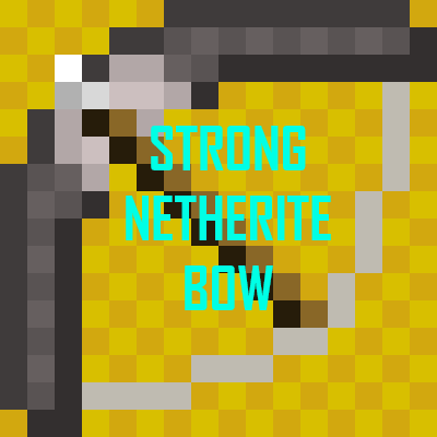 Strong Netherite Bow - Minecraft Mods - CurseForge