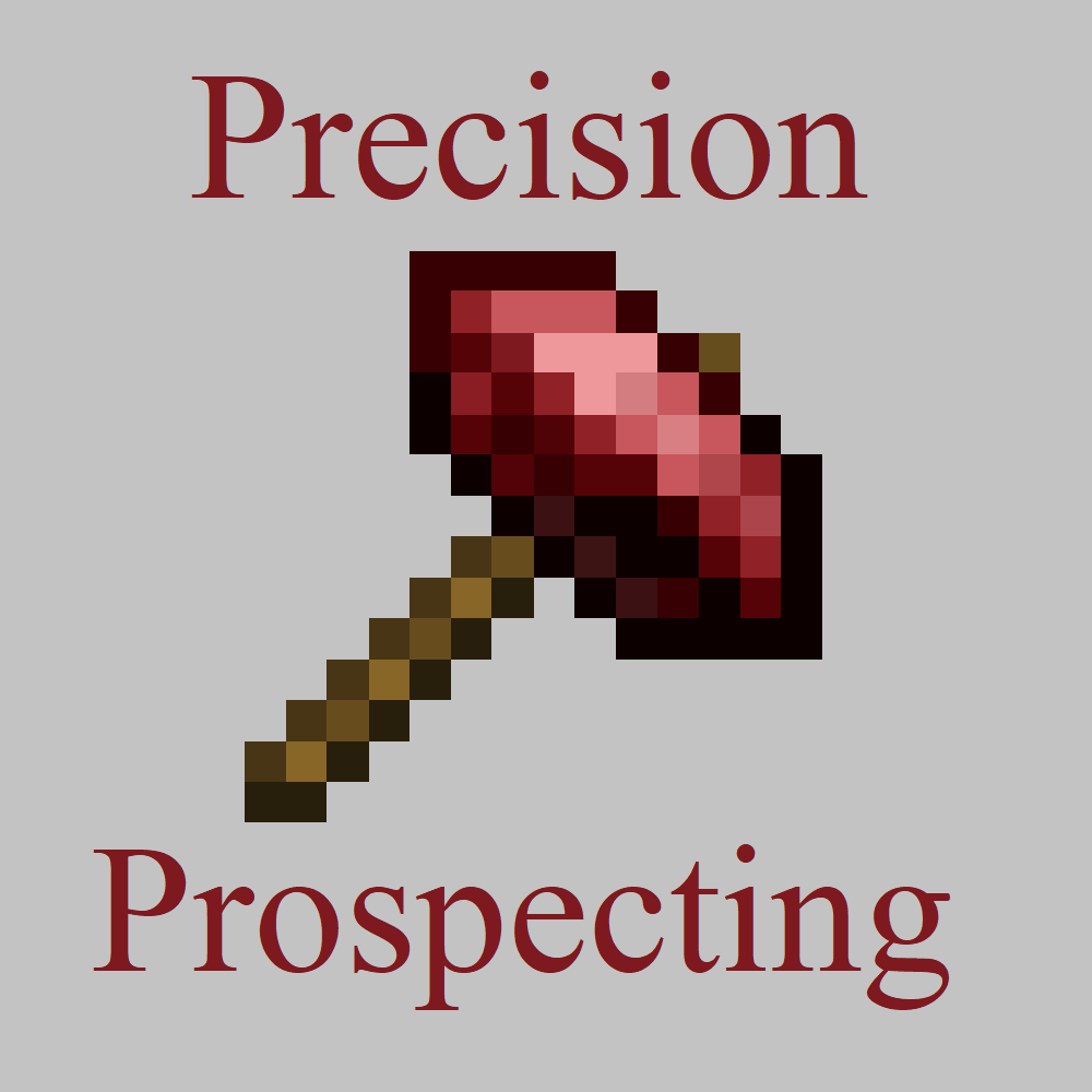 Precision Prospecting - Mods - Minecraft - CurseForge