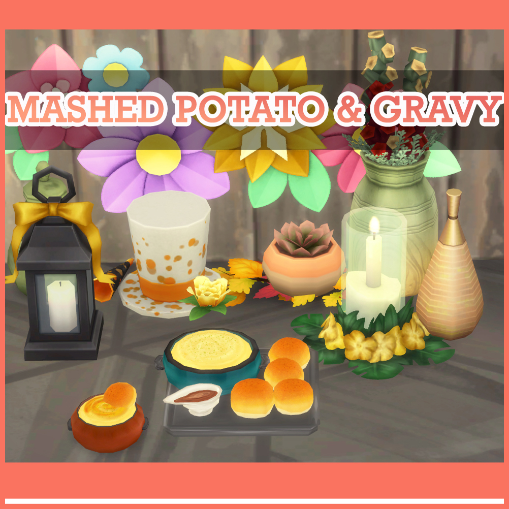 MASHED POTATO AND GRAVY - The Sims 4 Mods - CurseForge