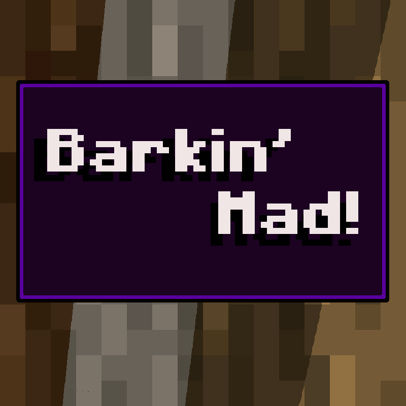 Barkin' Mad! - Mods - Minecraft - CurseForge