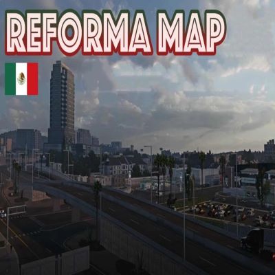 addons for reforma map - American Truck Simulator Mods - CurseForge