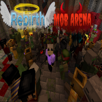 Rebirth Mob Arena - Minecraft Worlds - CurseForge