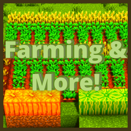Farming & More! - Minecraft Modpacks - CurseForge