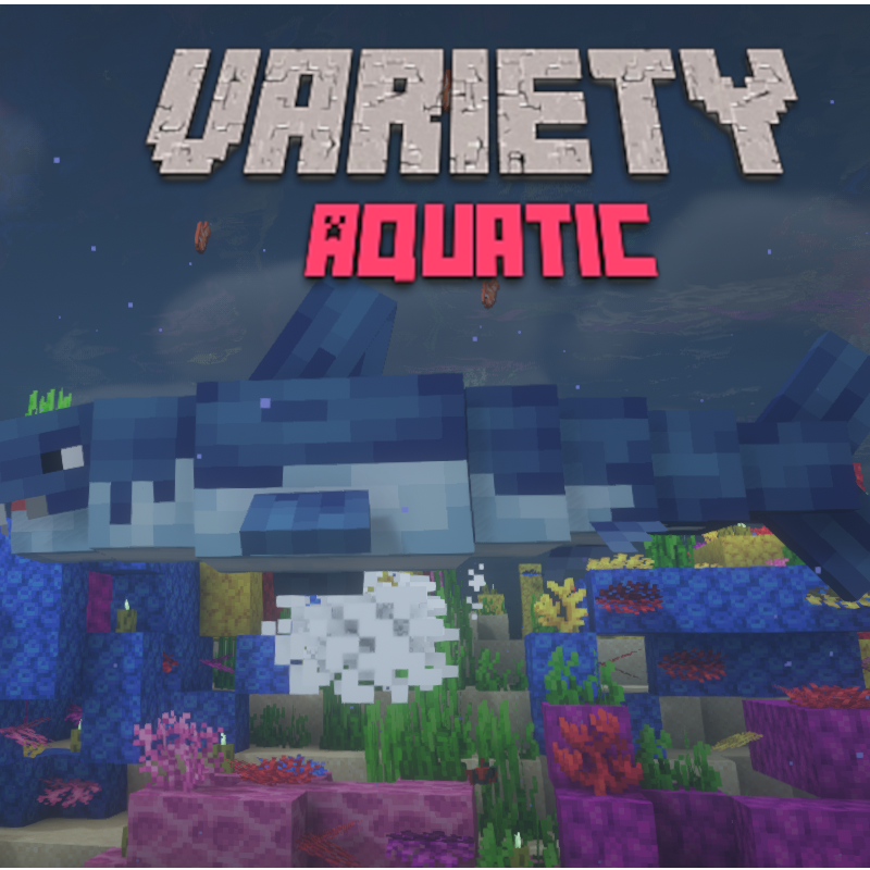 Download - Variety Aquatic - Mods - Minecraft - CurseForge