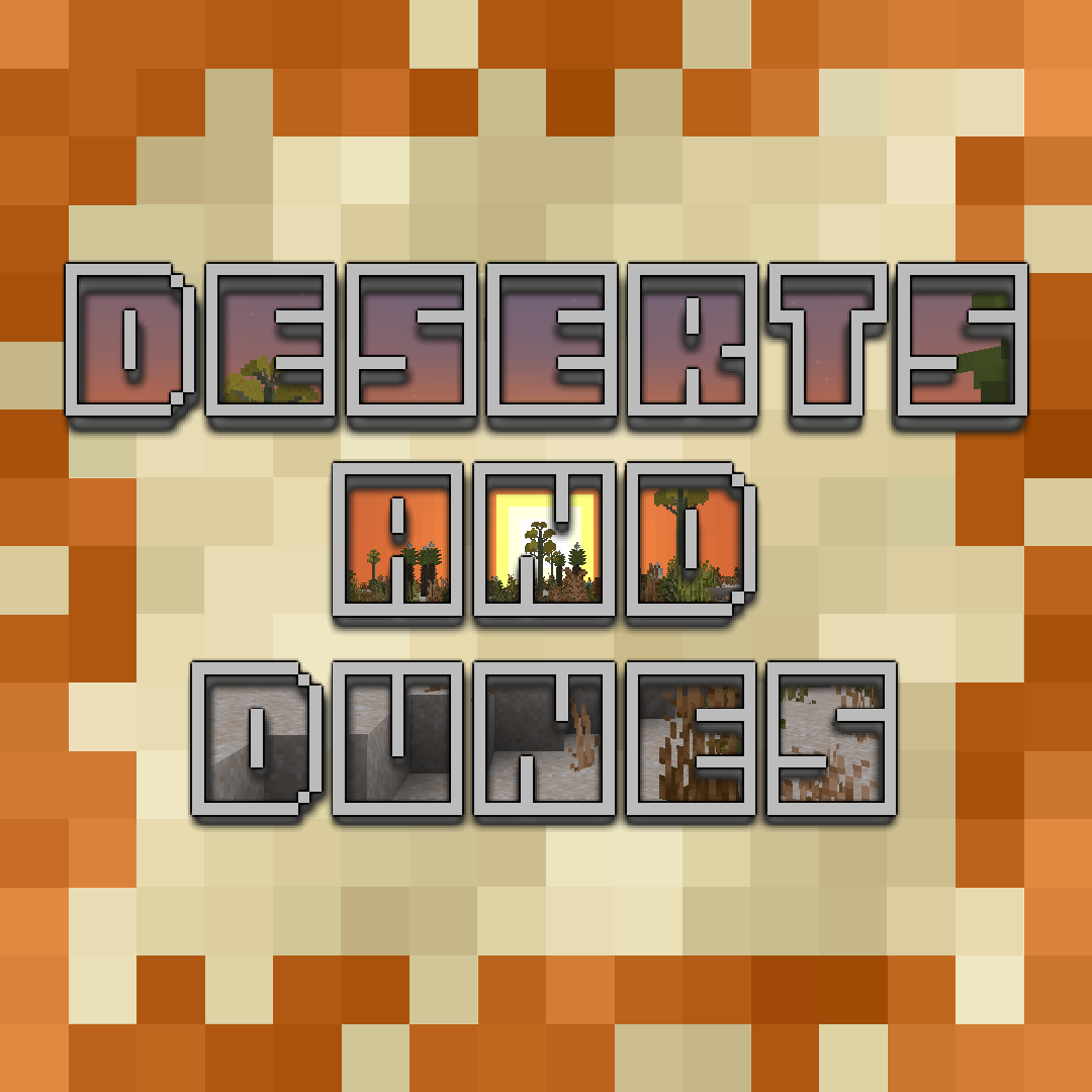 Deserts and Dunes - Minecraft Mods - CurseForge