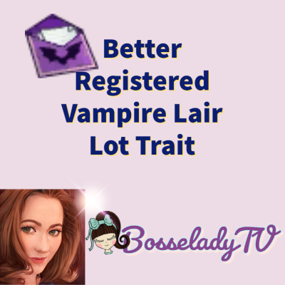 Install Better Registered Vampire Lair - The Sims 4 Mods - CurseForge