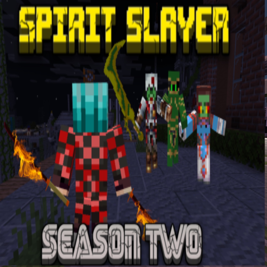 Season Two II Spirit Slayer... - Addons - Minecraft Bedrock - CurseForge