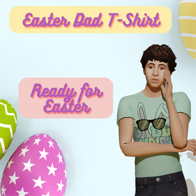 Easter Daddy TShirt - Create a Sim - The Sims 4 - CurseForge