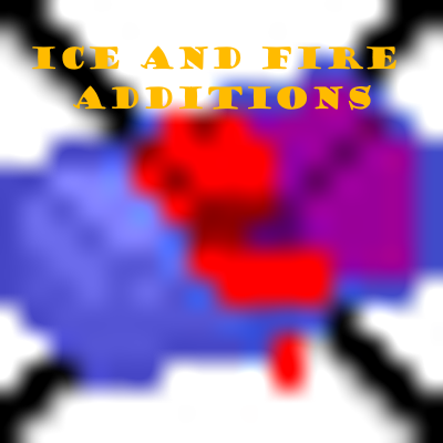 IceAndFireAdditions - Minecraft Mods - CurseForge