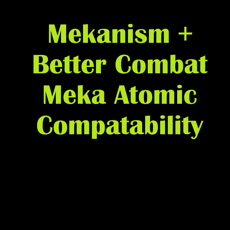 Mekanism Better Combat Compatibility