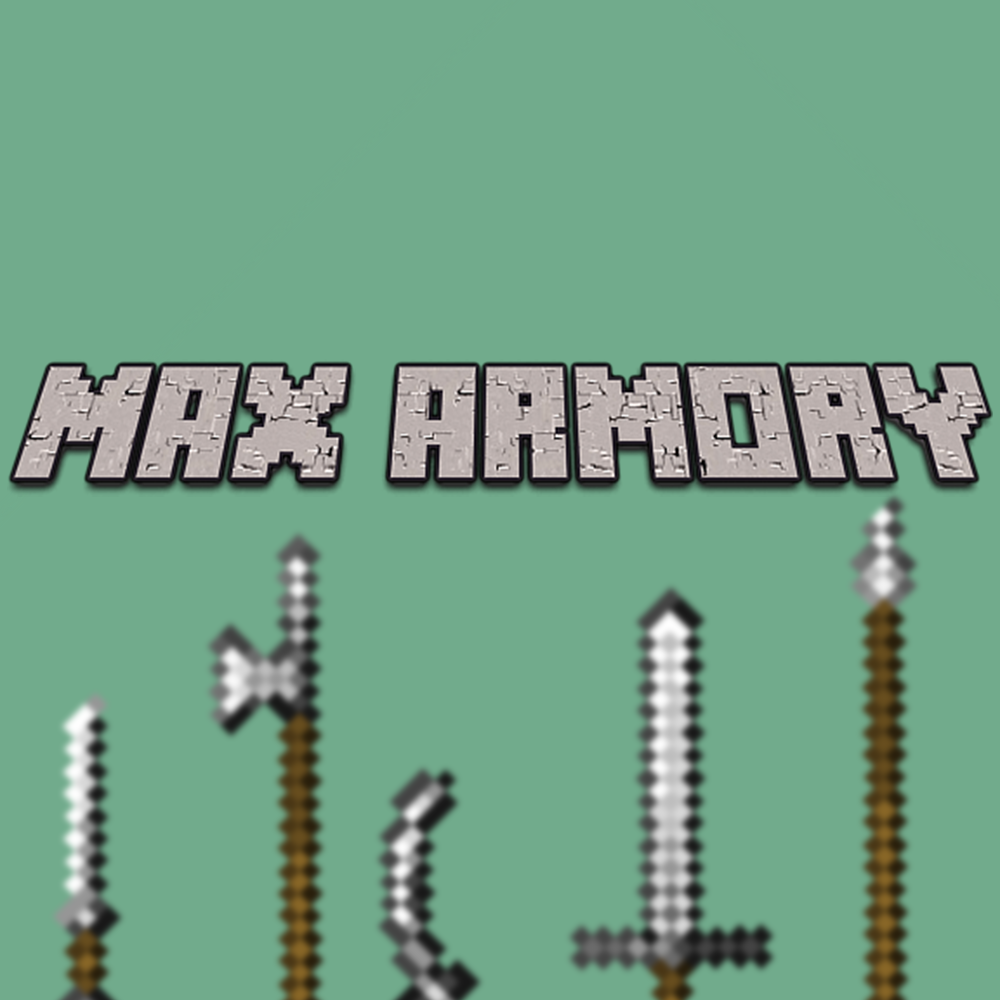 Max's Armory - Minecraft Mods - CurseForge