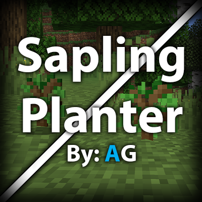 Sapling Planter - Minecraft Mods - CurseForge