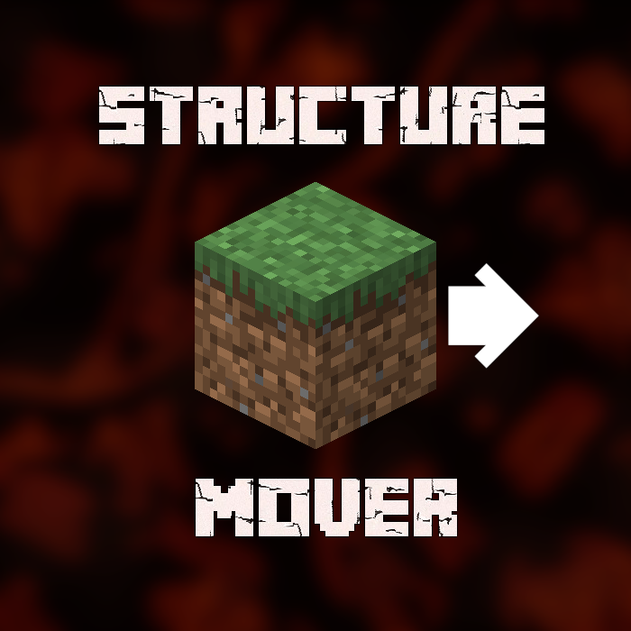 Structure Mover - Minecraft Mods - CurseForge