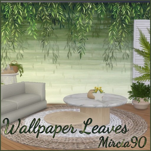 Wallpaper Leaves - The Sims 4 Build / Buy - CurseForge