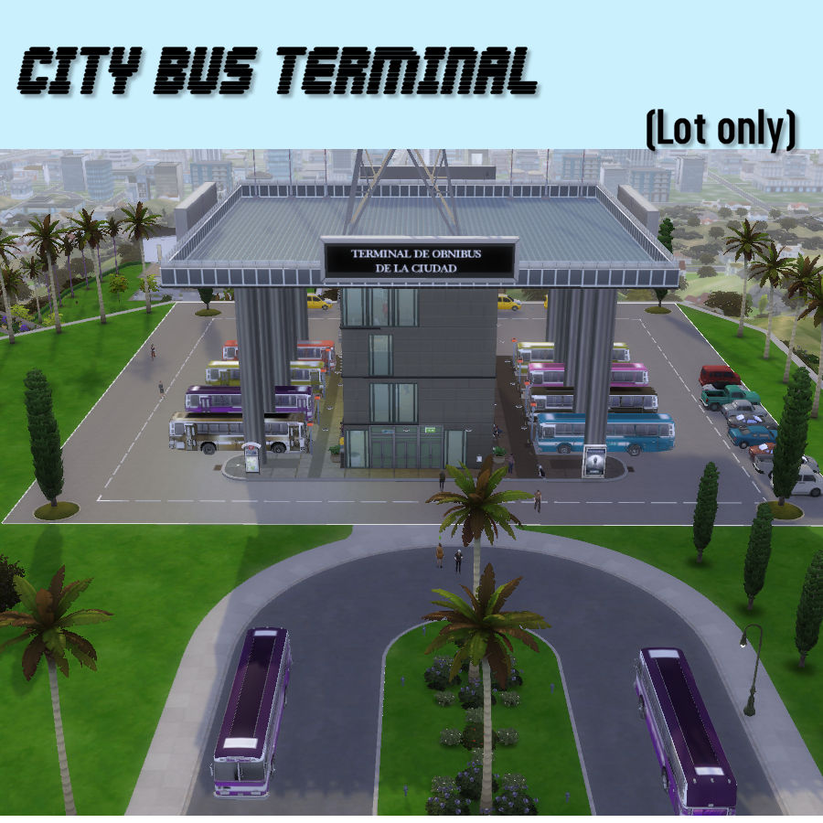 TERMINAL DE ÓMNIBUS DE LA CIUDAD (Solo Lot) - The Sims 4 Rooms / Lots ...