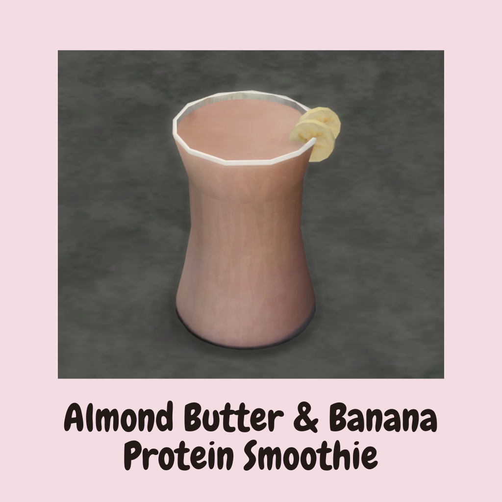 Almond Butter & Banana Protein Smoothie - The Sims 4 Mods - CurseForge
