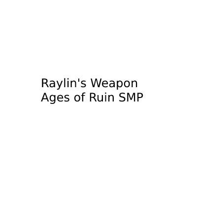 Raylins Weapon - Ages of Ruin SMP - Minecraft Mods - CurseForge