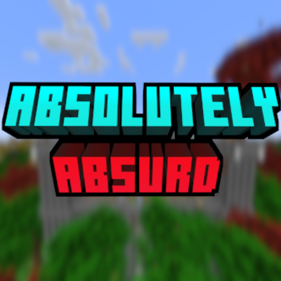 Absolutely Absurd - Minecraft Modpacks - CurseForge