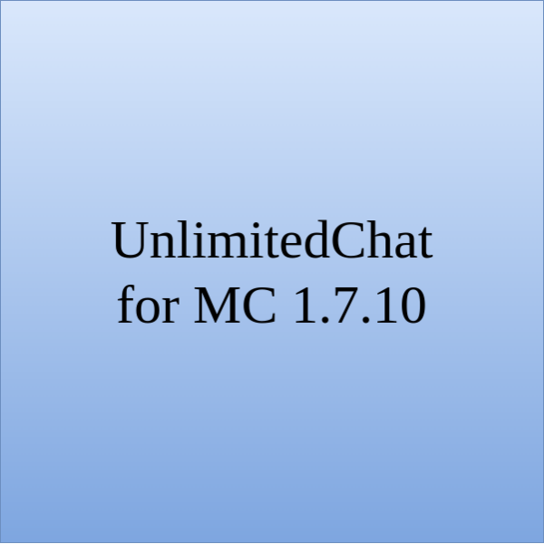 [Legacy] UnlimitedChat - Minecraft Mods - CurseForge