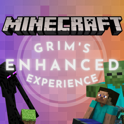 Grim's Enhanced Experience - Minecraft Modpacks - CurseForge