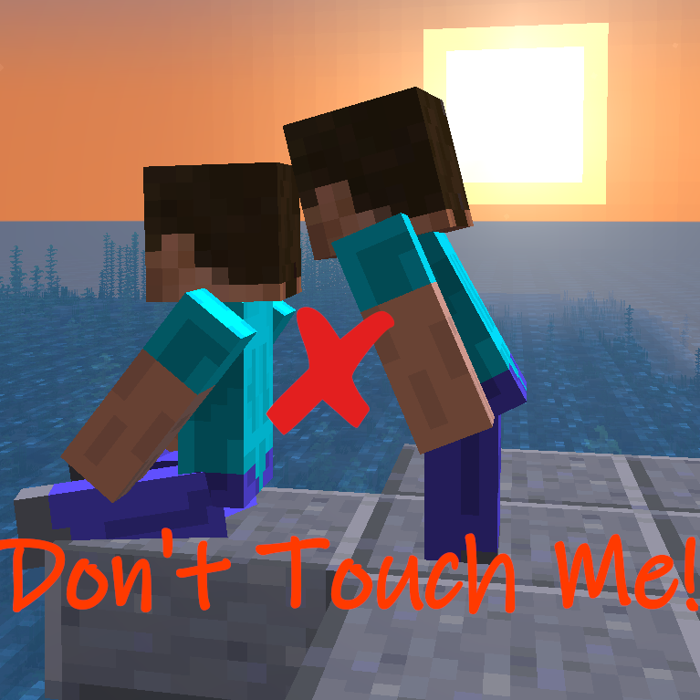 Don't Touch Me! - Minecraft Mods - CurseForge