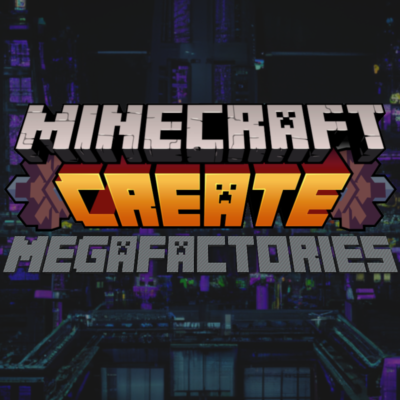 Create: Megafactories - Minecraft Modpacks - CurseForge