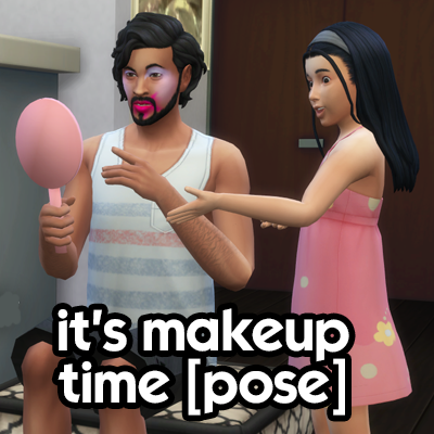 it's makeup time pose - The Sims 4 Mods - CurseForge