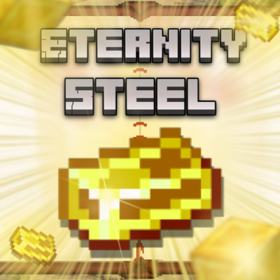 Eternity Steel - Minecraft Mods - CurseForge