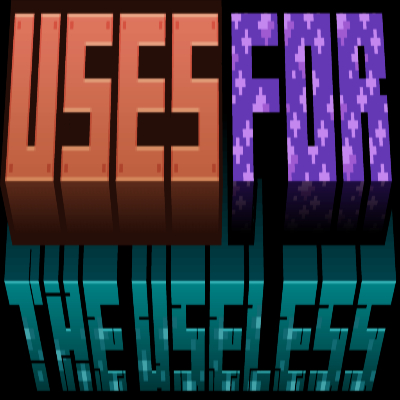 Uses For The Useless - Minecraft Mods - CurseForge