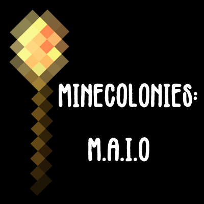 Minecolonies: M.A.I.O - Minecraft Modpacks - CurseForge