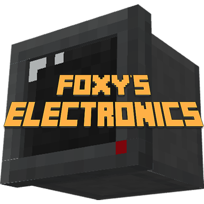Foxy's Electronics - Minecraft Mods - CurseForge
