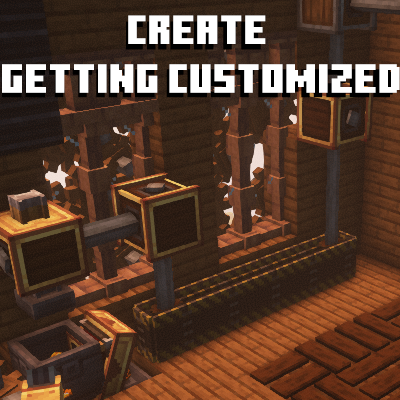 Create: Getting Customized - Minecraft Modpacks - CurseForge