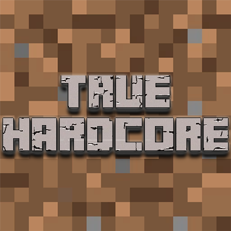 True Hardcore - Minecraft Customization - CurseForge