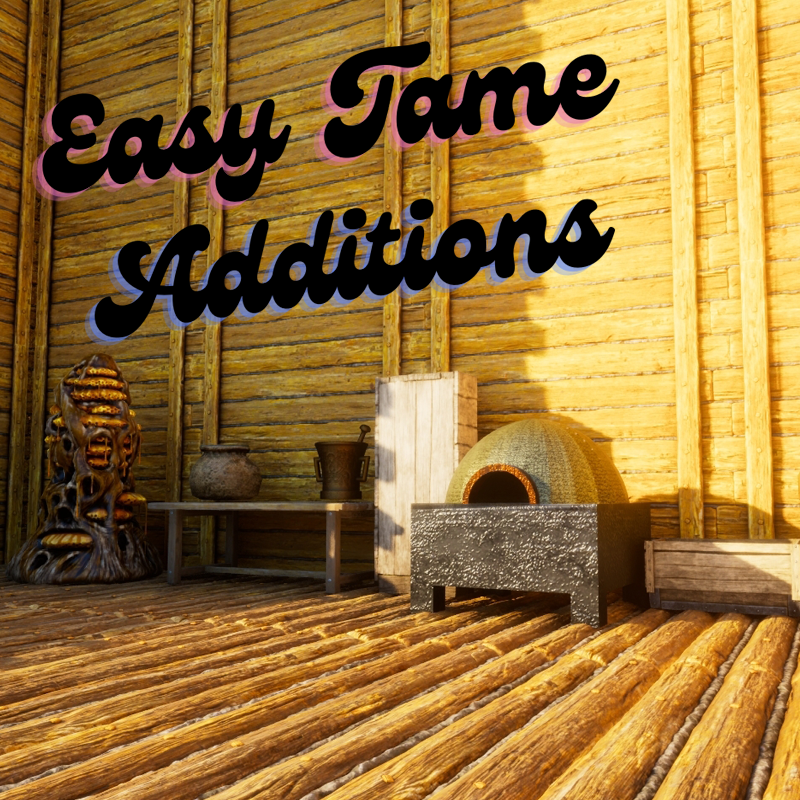 Easy Tame Additions - Ark Survival Ascended Mods - CurseForge
