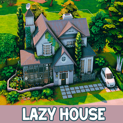 LAZY HOUSE - The Sims 4 Rooms / Lots - CurseForge