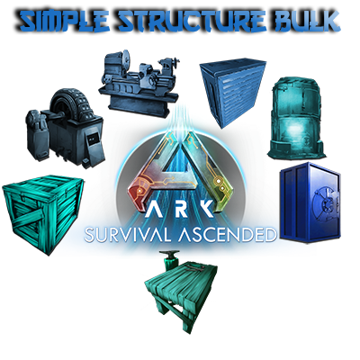 Simple Structure Bulk - Ark Survival Ascended Mods - CurseForge