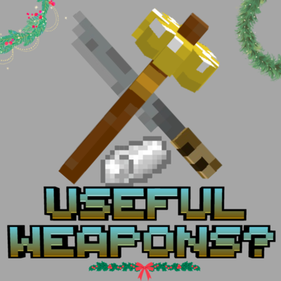 Useful weapons? - Minecraft Mods - CurseForge