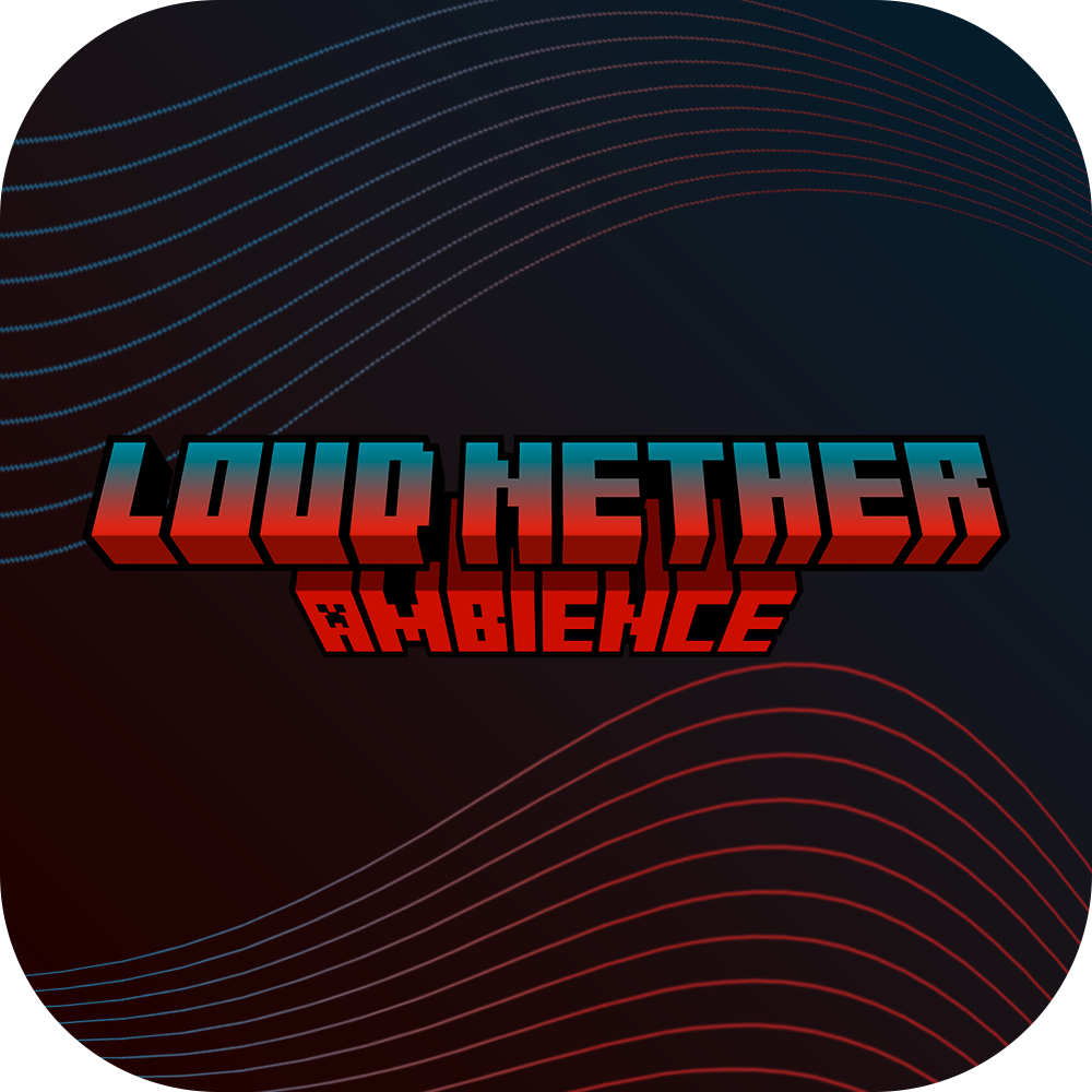 Loud Nether Ambience - Resource Packs - Minecraft