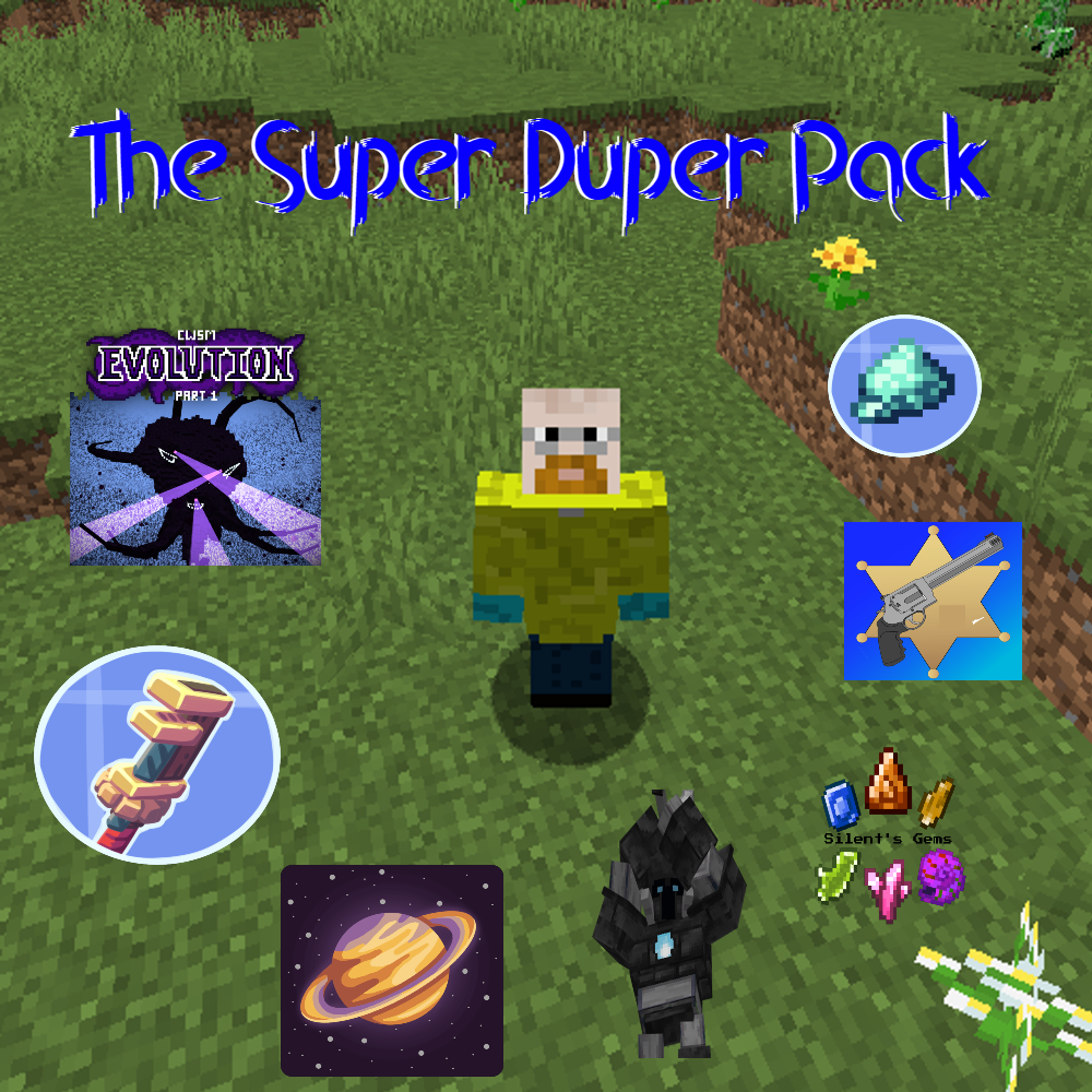 The Super Duper Pack - Minecraft Modpacks - CurseForge