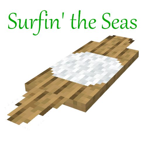Surfin' the Seas - Files - Minecraft Mods - CurseForge