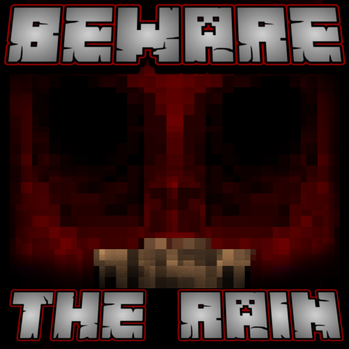 Beware The Rain - Minecraft Mods - CurseForge