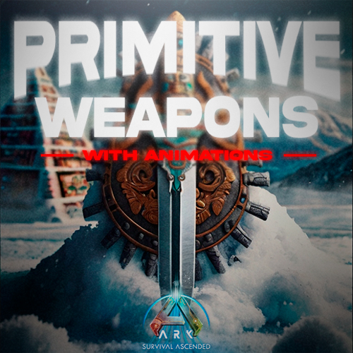 Primitive Weapons (With Animations) - CROSSPLAY - Ark Survival Ascended ...