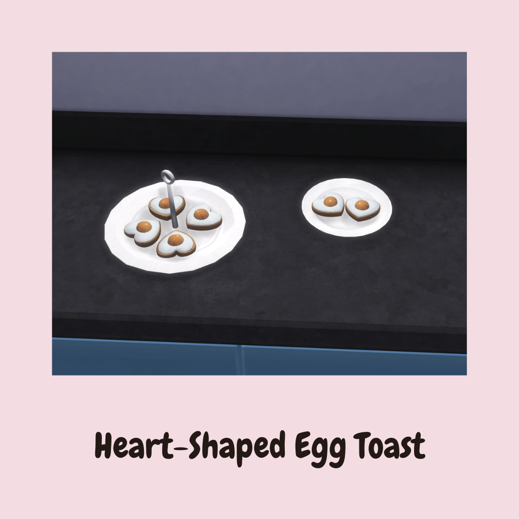 Heart-Shaped Egg Toast - The Sims 4 Mods - CurseForge