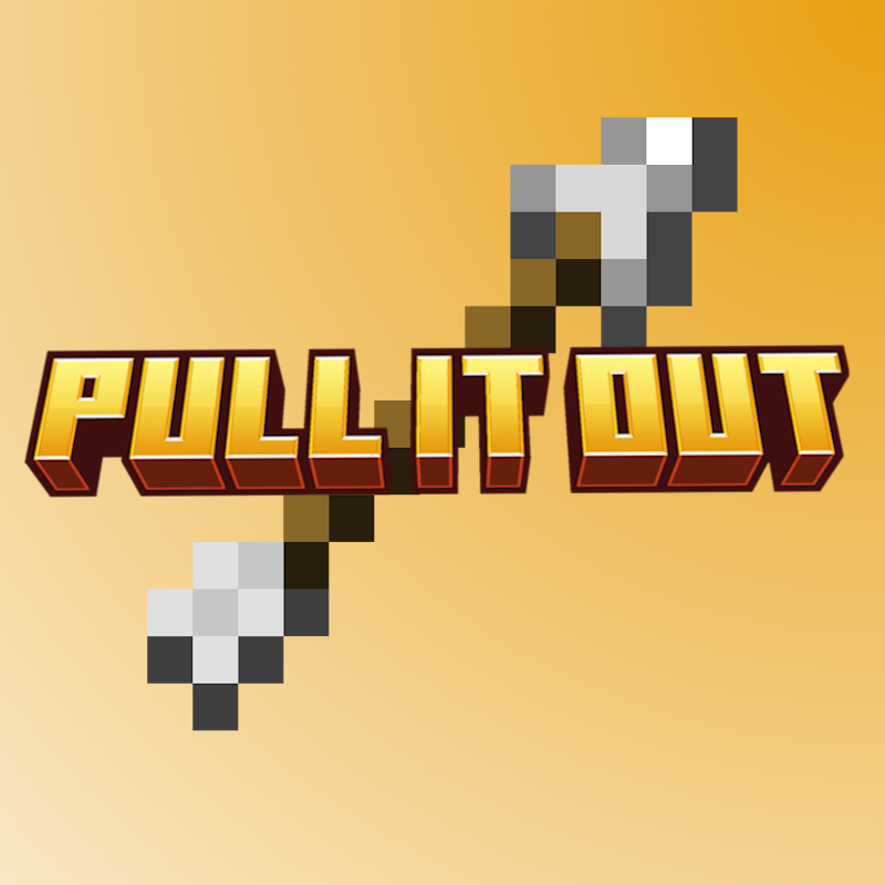 Pull It Out - Minecraft Mods - CurseForge