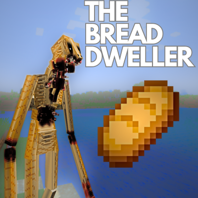 Bread Dweller - Files - Minecraft Mods - CurseForge