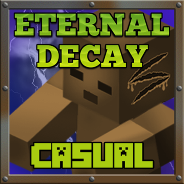 Eternal Decay - Casual Mode - Minecraft Modpacks - CurseForge