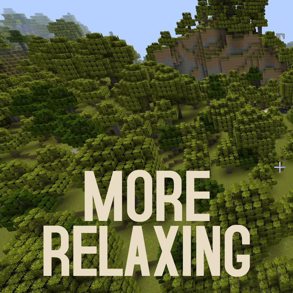 More Relaxing - Minecraft Resource Packs - CurseForge