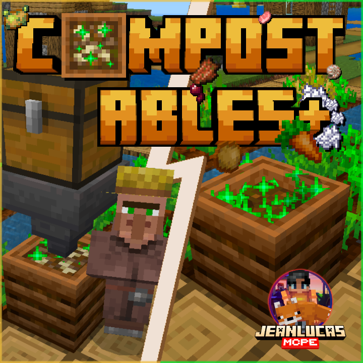 Compostables+ - Minecraft Bedrock Scripts - CurseForge