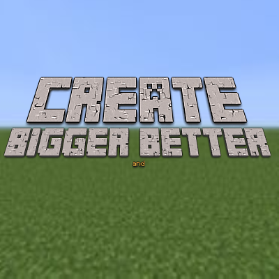 Download Create: Bigger and Better - Minecraft Mods & Modpacks - CurseForge